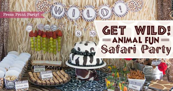 "Get Wild" Safari Theme Party - Safari Birthday Party - Press Print Party!