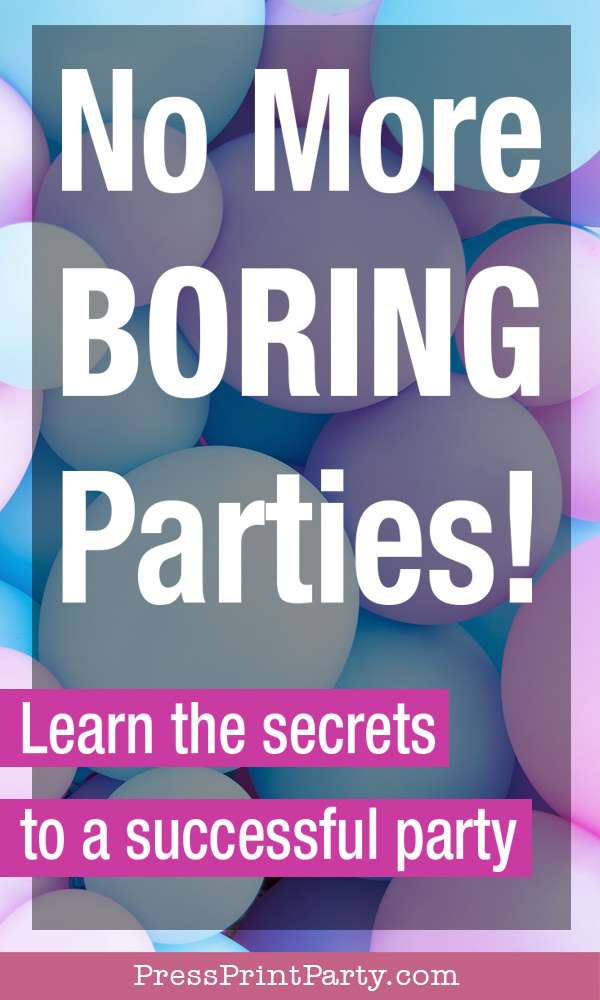 How to Throw an Unforgettable Party in 3 Easy Steps - Press Print Party!