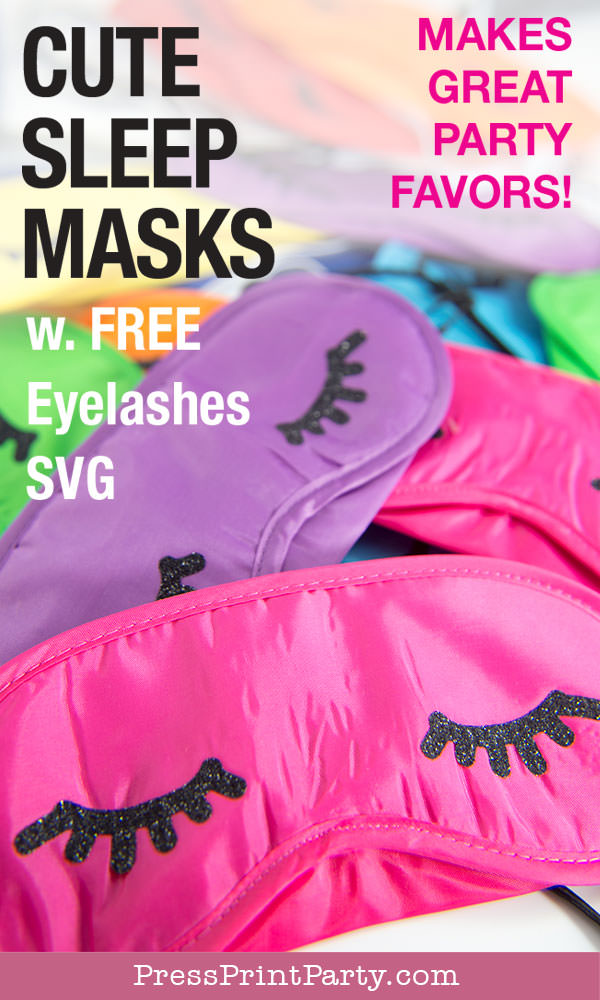 Cute Sleep Mask DIY with Eyelashes (FREE SVG) - Press Print Party!
