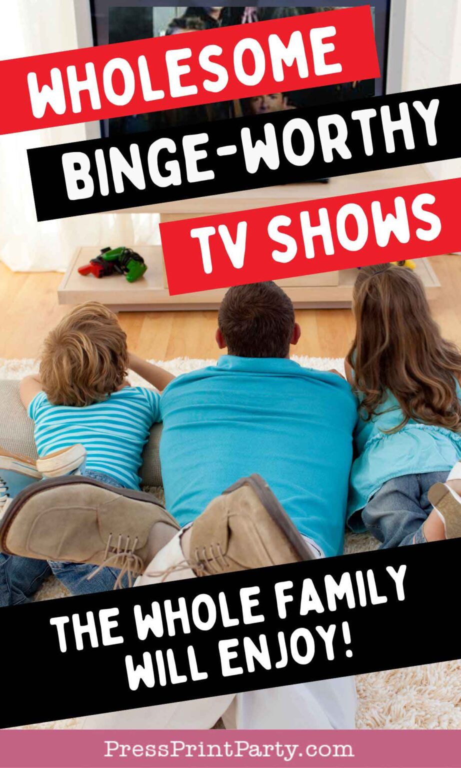 Binge-Worthy Clean Family TV Shows Everyone Will Enjoy -Wholesome tv