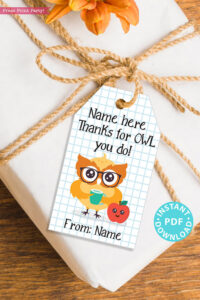 Teacher Appreciation Gift Tags Printable, "Thanks for Owl you do!"