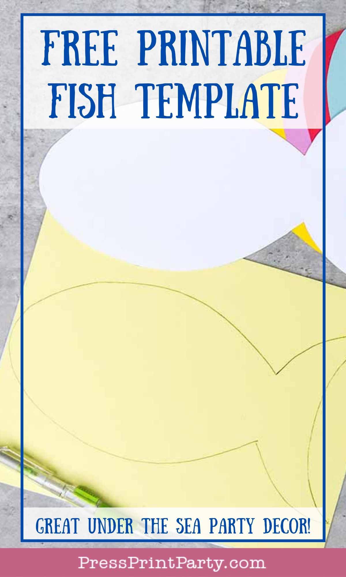 Free Fish Template Printable: Perfect for Under-the-Sea Party Decor ...
