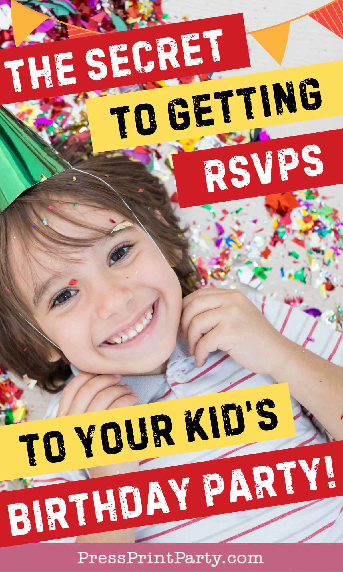 The Secret to getting RSVPs to Your Kid's Birthday Party